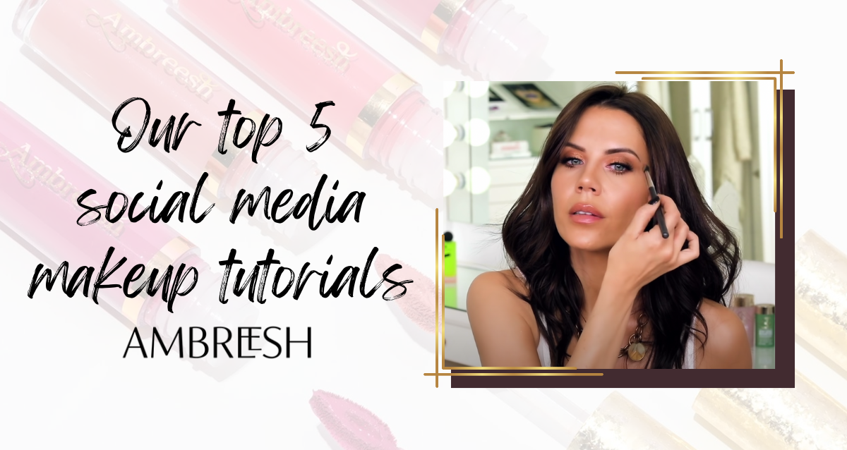 Five Social Media Makeup Tutorials You Need to See! – Ambreesh Cosmetics
